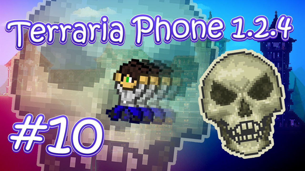 LP. Terraria Phone 1.2.4 #10 (Поражение Скелетрона) - YouTube