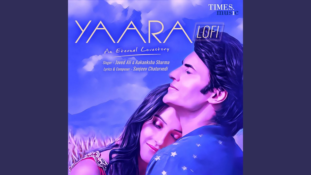 Yaara (LoFi) - YouTube