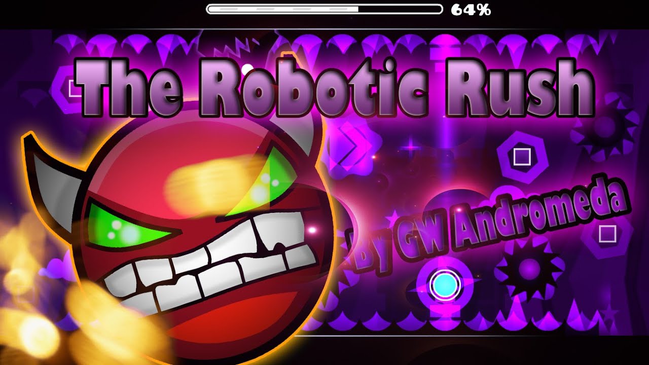 The Robotic Rush By GW Andromeda [Geometry Dash 2.0]- TheMatFel - YouTube