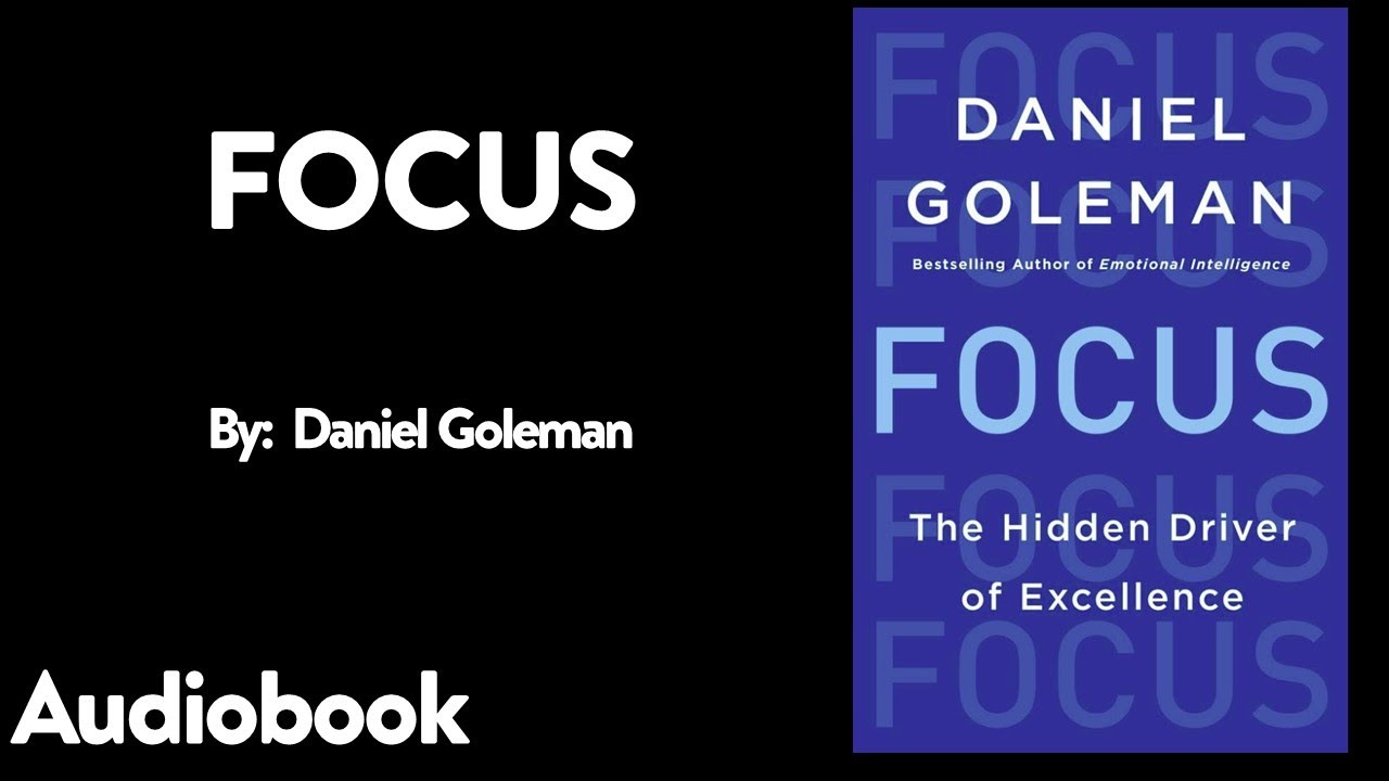 Focus Audiobook by Daniel Goleman - YouTube