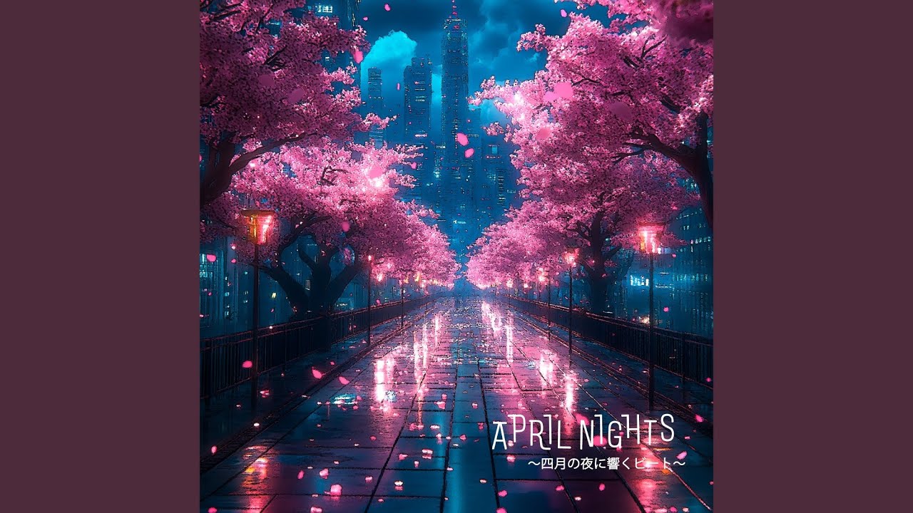 April Nights 〜四月の夜に響くビート〜 - YouTube