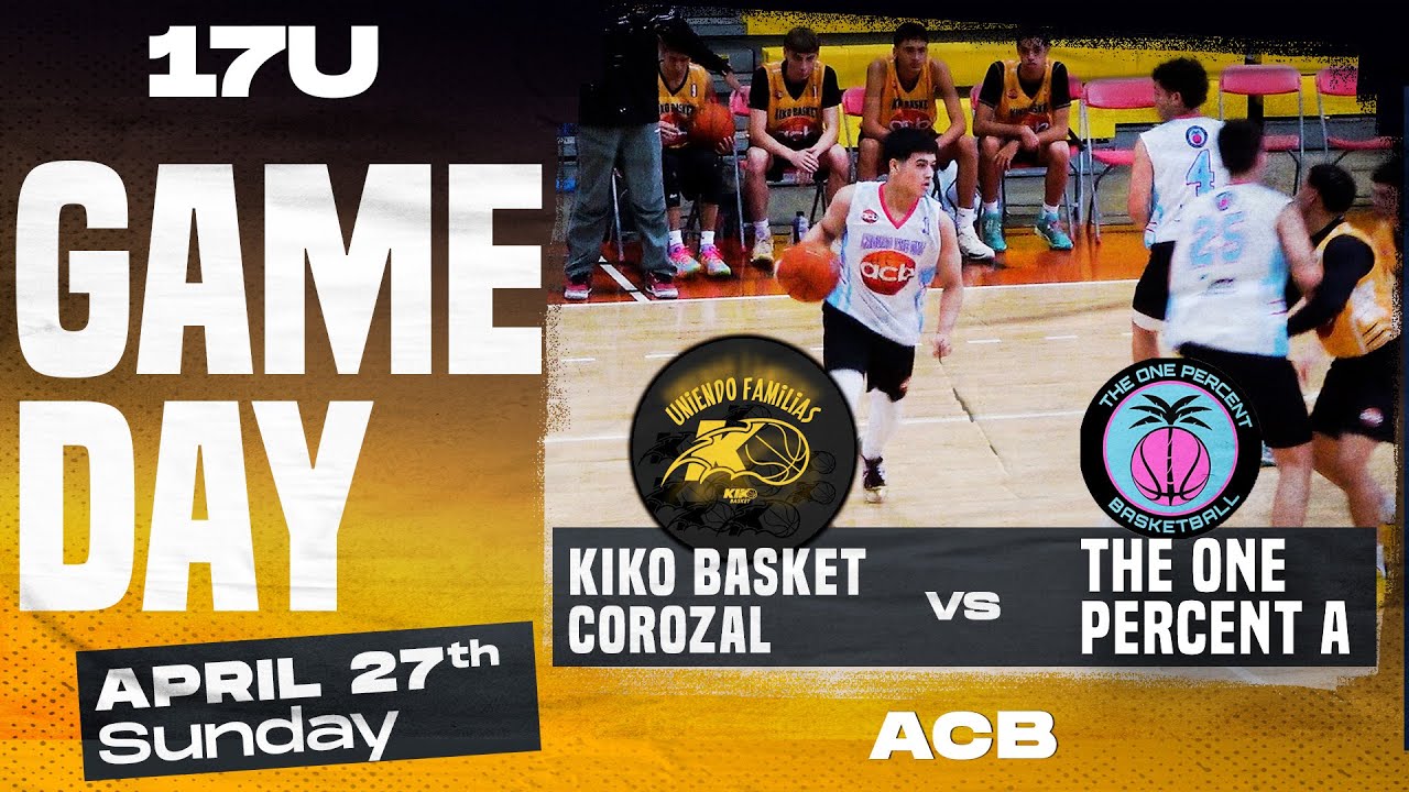 The One Percent A vs Kiko Basket Corozal | ACB | 17U | 27 abril 2025 # ...