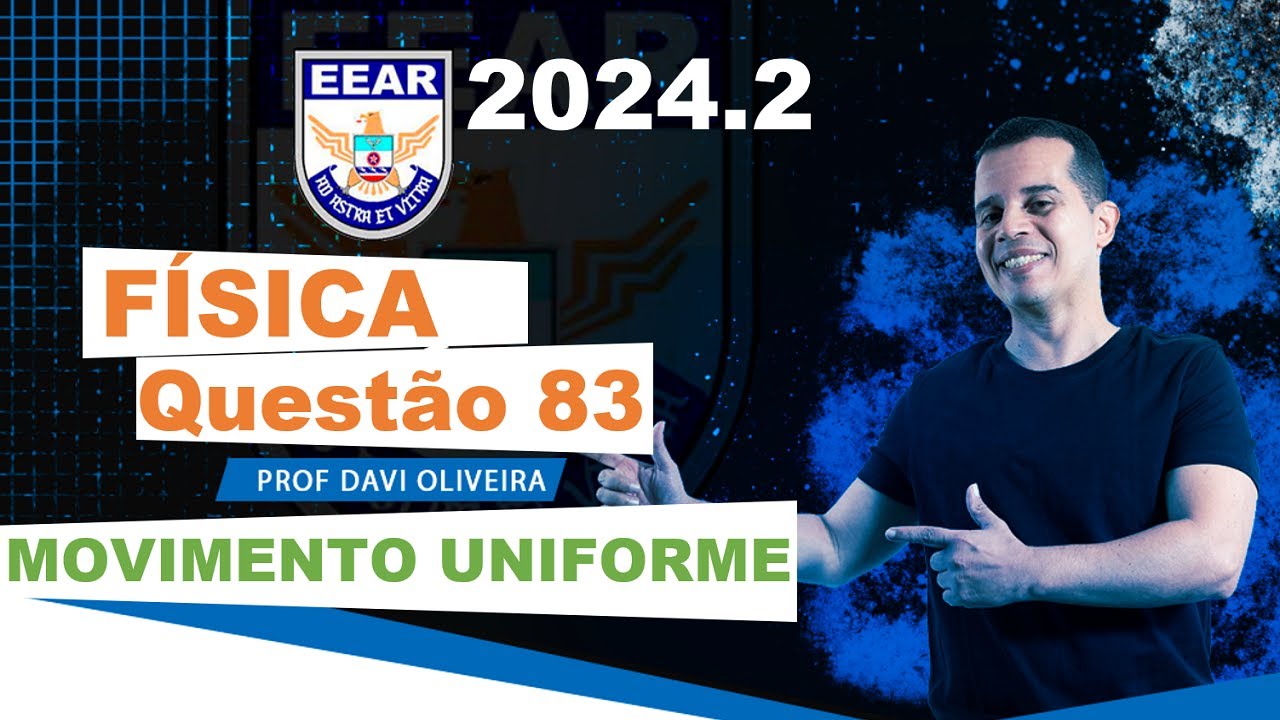 EEAR 2024.2 | QUESTÃO 83 | FÍSICA - YouTube