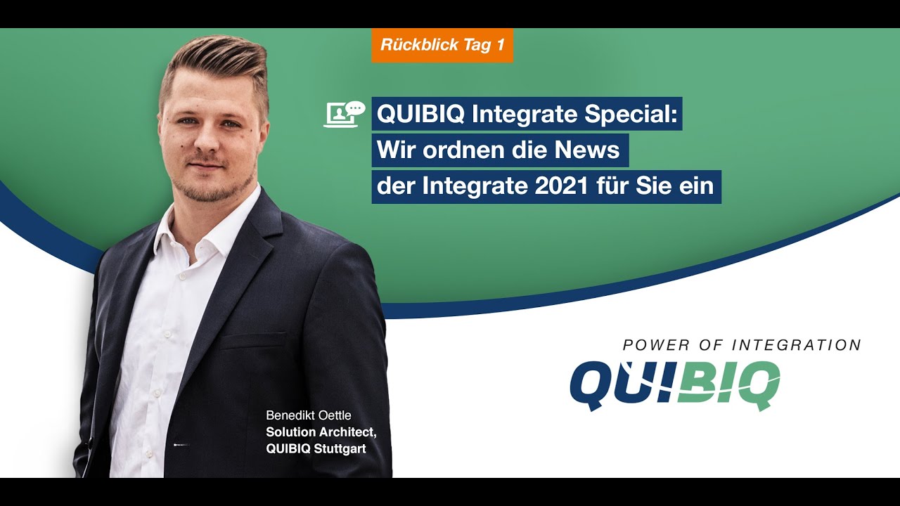 QUIBIQ Integrate 2021 Themen Special: Zusammenfassung 1. Tag - YouTube