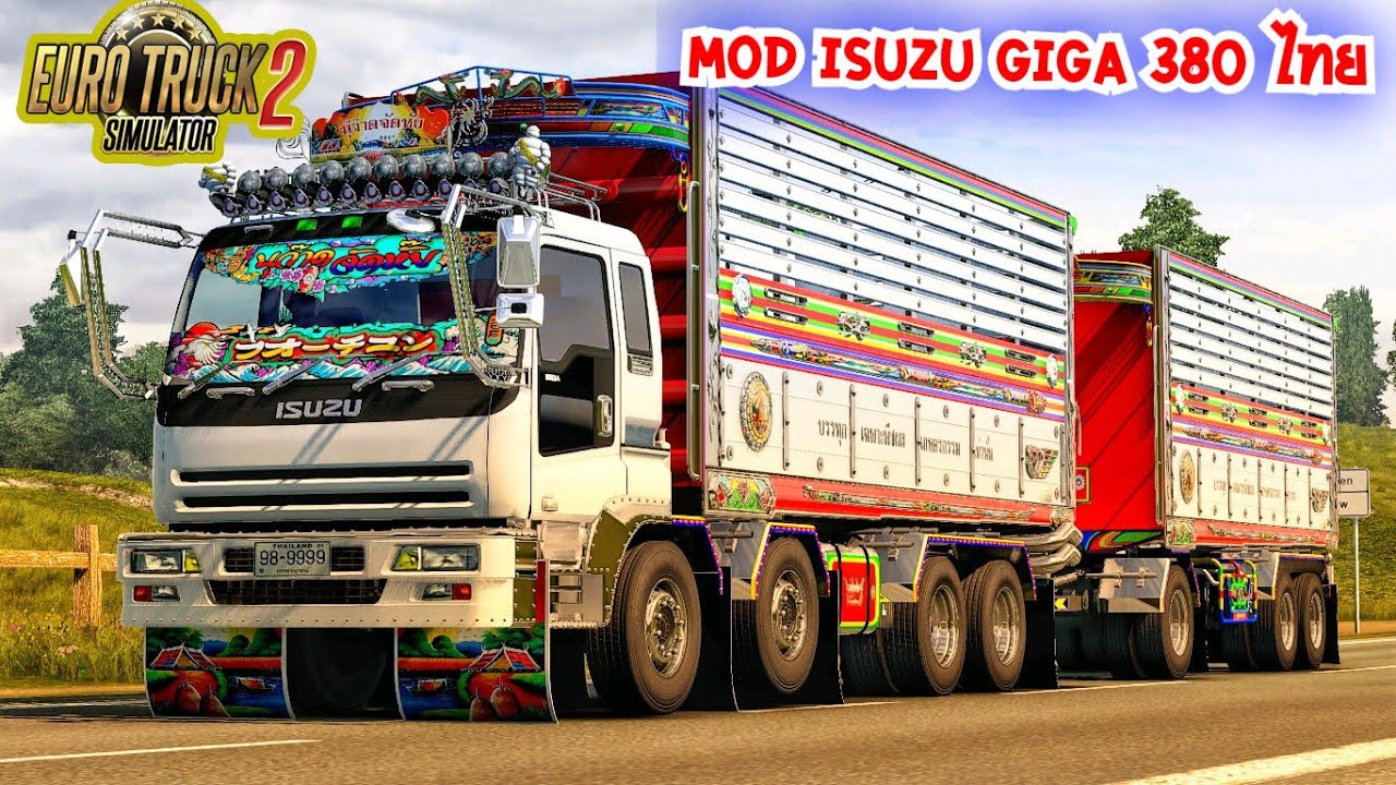 Mod Isuzu Giga 380 ไทย เกมส์ Euro Truck Simulator 2 - YouTube