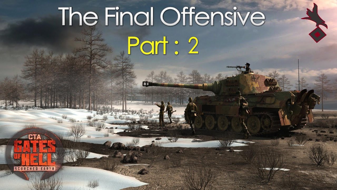 The Final Offensive | Part 2 : Defense | Gates of hell Ostfront ...