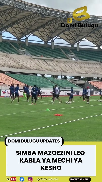 simba wafanya mazoezi ya mwisho kabla ya mechi Yao ya Shirikisho - YouTube