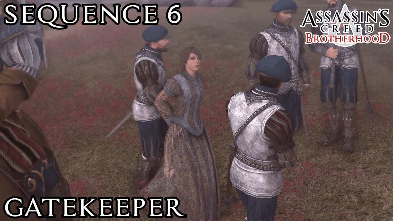 Assassin's Creed Brotherhood - Sequence 6 - Gatekeeper - YouTube
