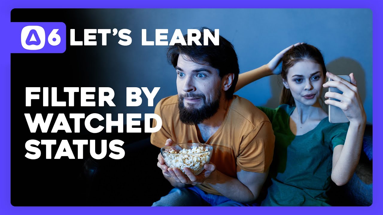 Let S Learn Adonisjs 6 Ep 9 4 Filtering By User S Watched Status Youtube