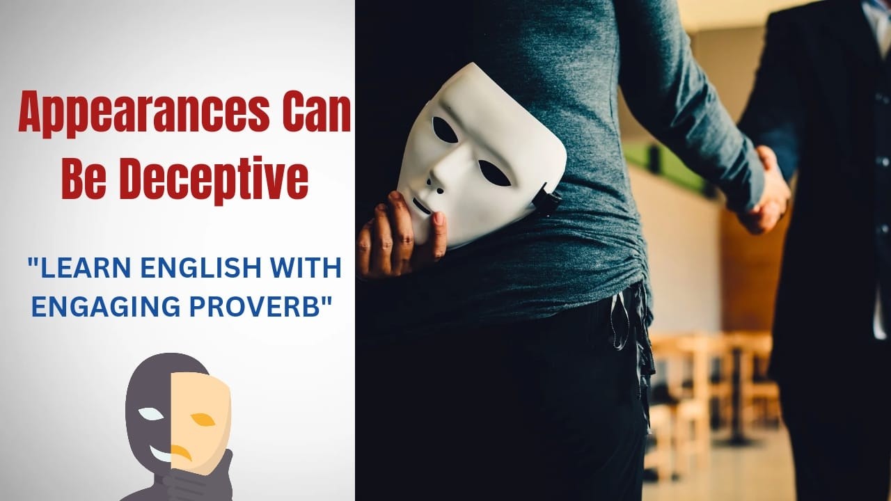 "Learn English with Engaging Proverbs | Appearances Can Be Deceptive ...