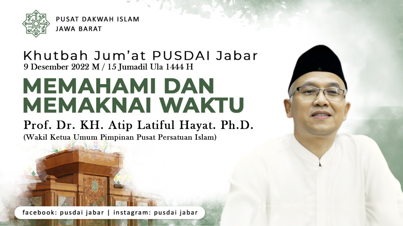 [LIVE] KHUTBAH JUMAT PUSDAI JABAR | Prof. Dr. KH. Atip Latiful Hayat. Ph.D| 9 DESEMBER 2022 ...