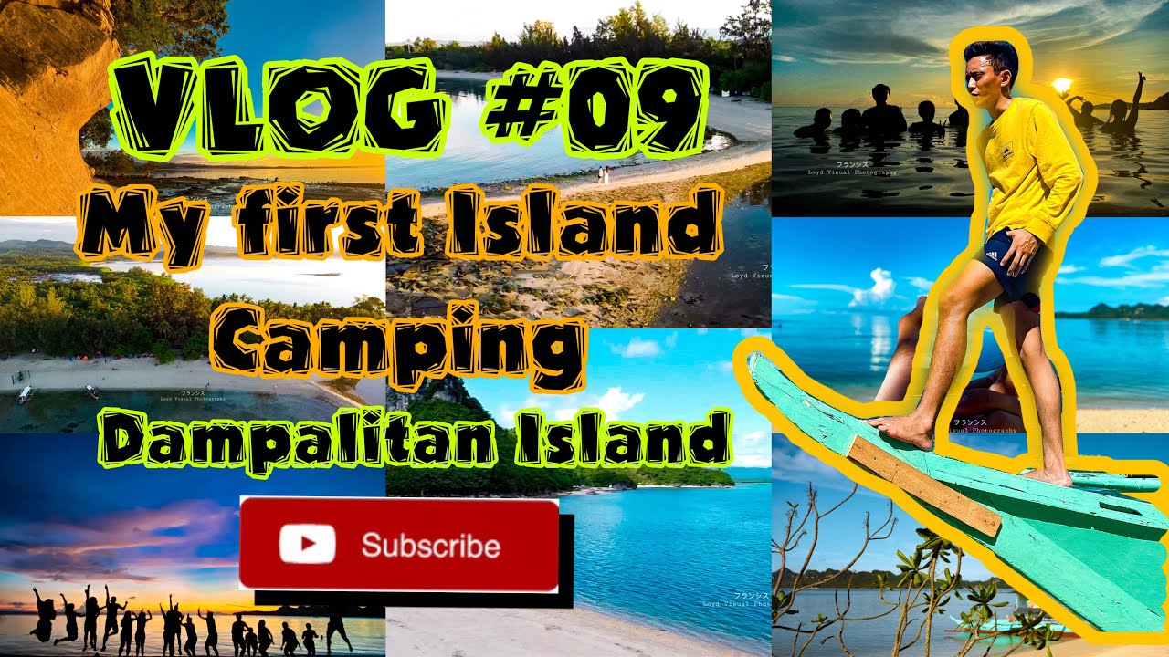 VLOG#09: MY FIRST ISLAND CAMPING | DAMPALITAN ISLAND + BORAWAN,KWEBANG ...