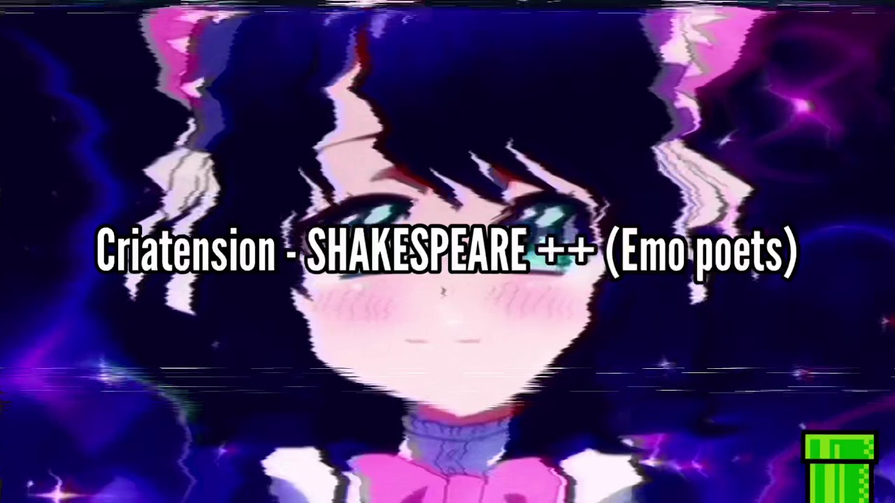 CRIATENSION - SHAKESPEARE ++ (Emo poets) - YouTube