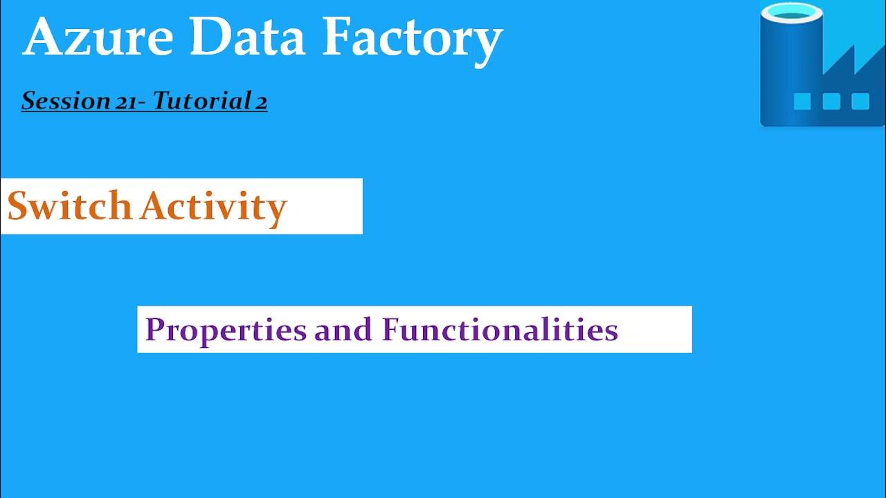 S21.Azure Data Factory-Switch Activity and Functionality- Tutorial 2 - YouTube