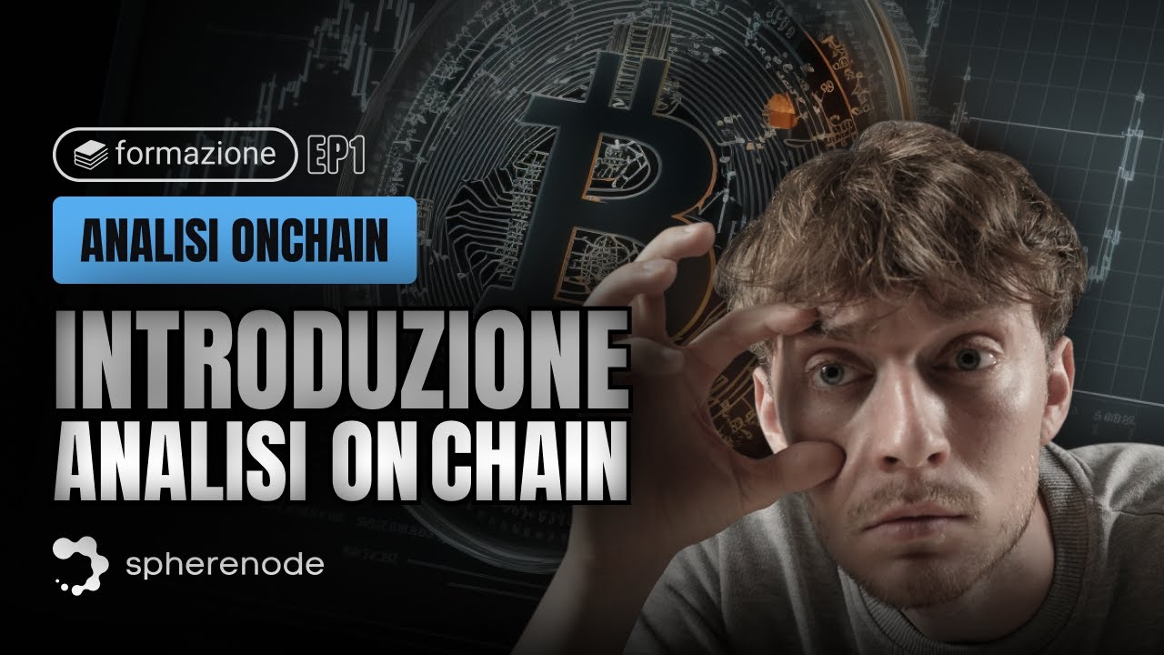 INTRODUZIONE | Corso di ANALISI ON CHAIN su BITCOIN | EP.1 - YouTube