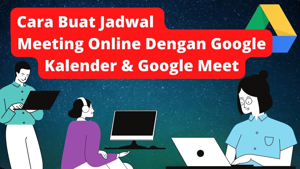 Cara buat Jadwal Meeting Online Dengan Google Kalender & Google Meet ...