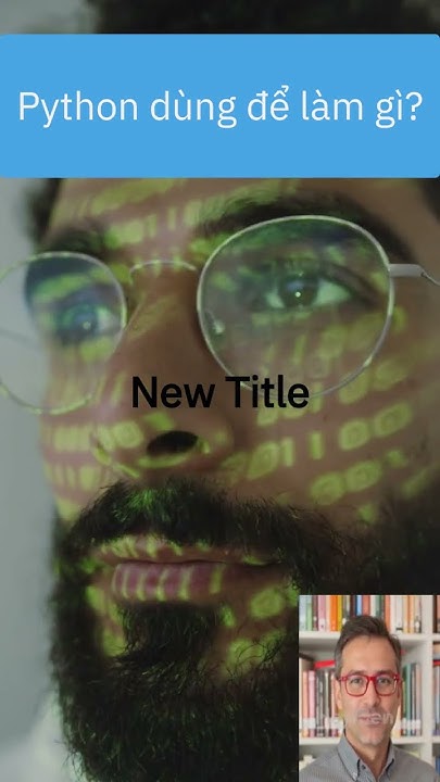 Giới thiệu về ngôn ngữ lập trình Python - YouTube
