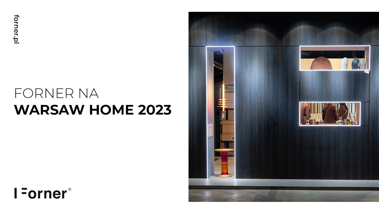 Warsaw Home 2023 - ekspozycja Forner ® - YouTube