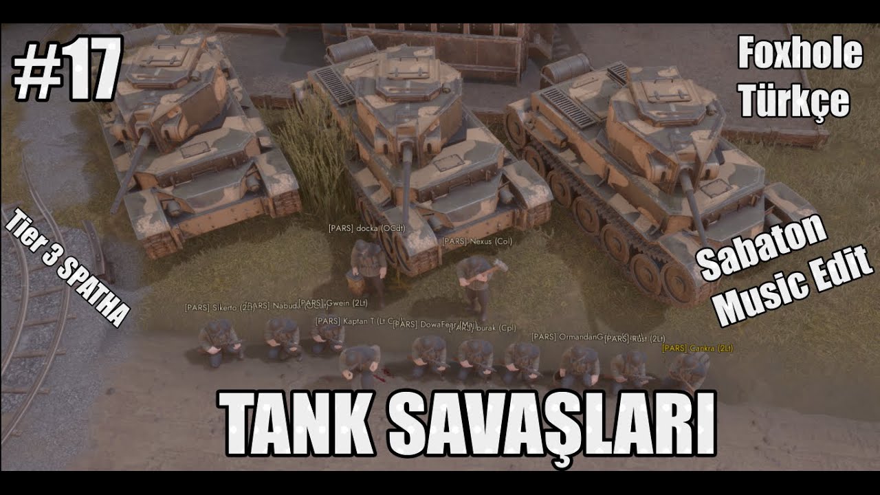 Foxhole Türkçe Tank Savaşları #17 SABATON TANK EDIT! T3 Spatha ...