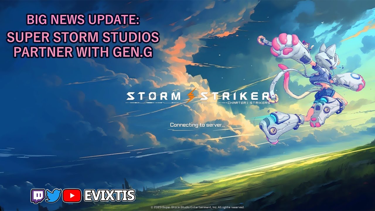 Big News Update for Storm Strikers! - Super Storm Studios & Gen.G ...