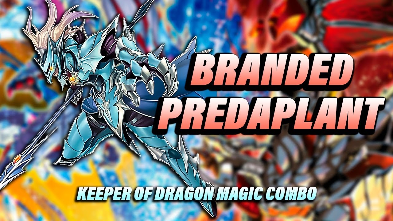 POWER PLANTS! | Branded Predaplant KEEPER OF DRAGON MAGIC COMBO | Yu-Gi ...