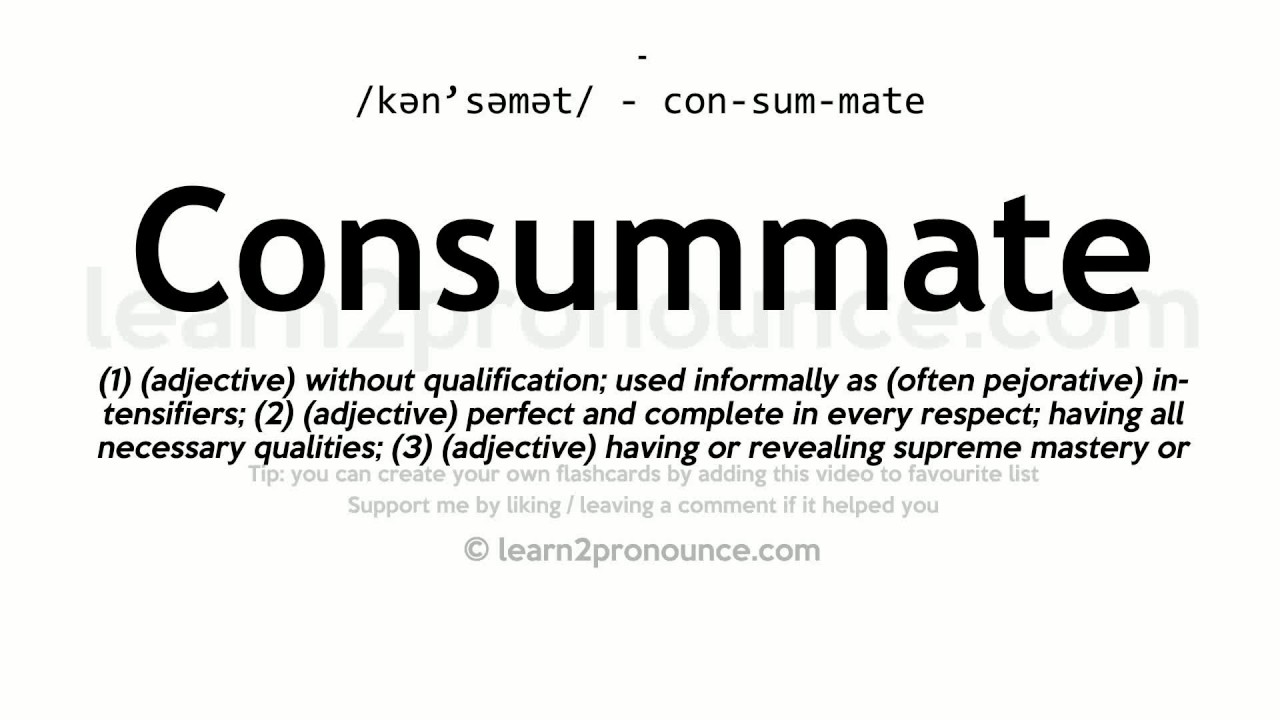 Pronunciation of Consummate | Definition of Consummate - YouTube