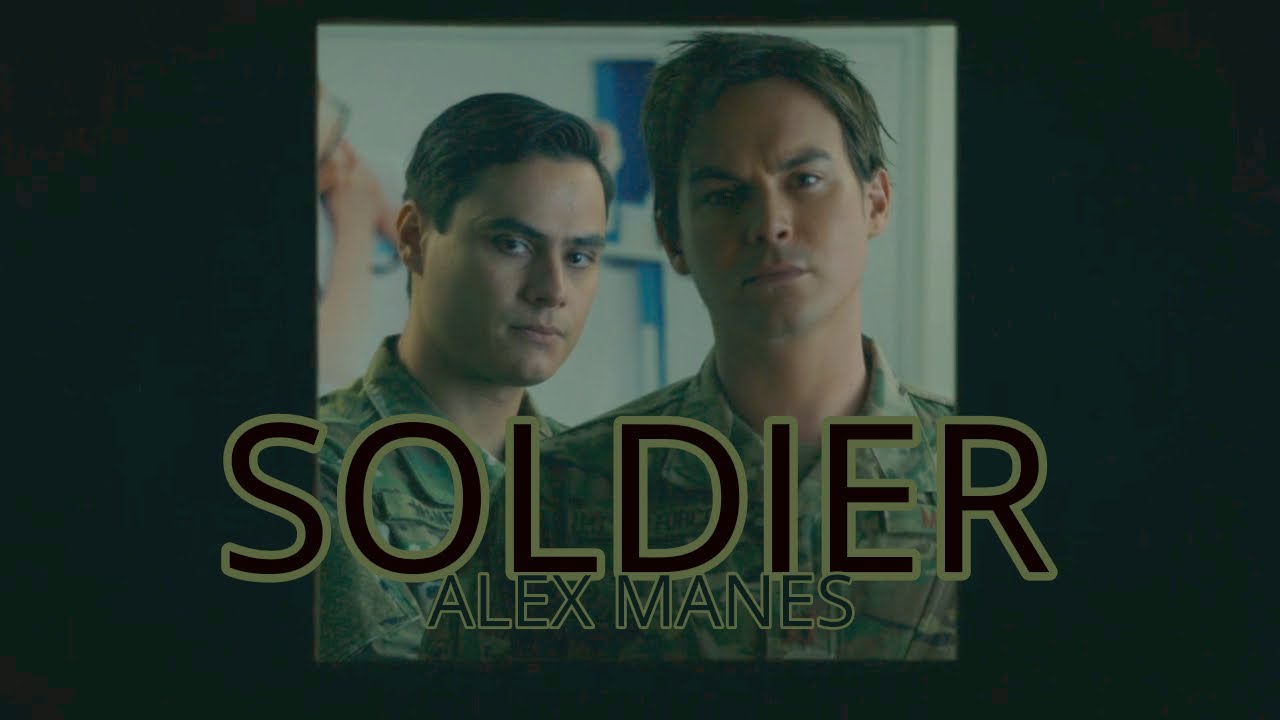 Soldier | Alex Manes - YouTube