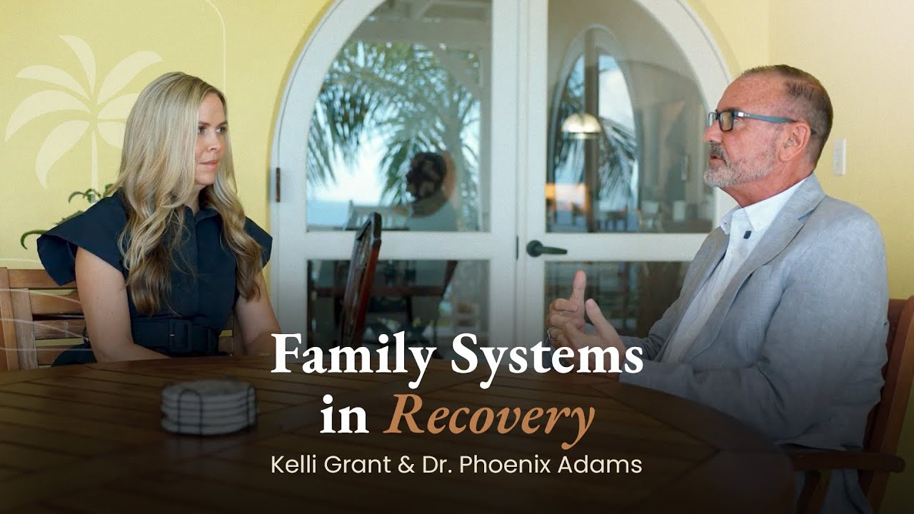Family Systems in Recovery || Kelli Grant & Dr. Phoenix Adams - YouTube