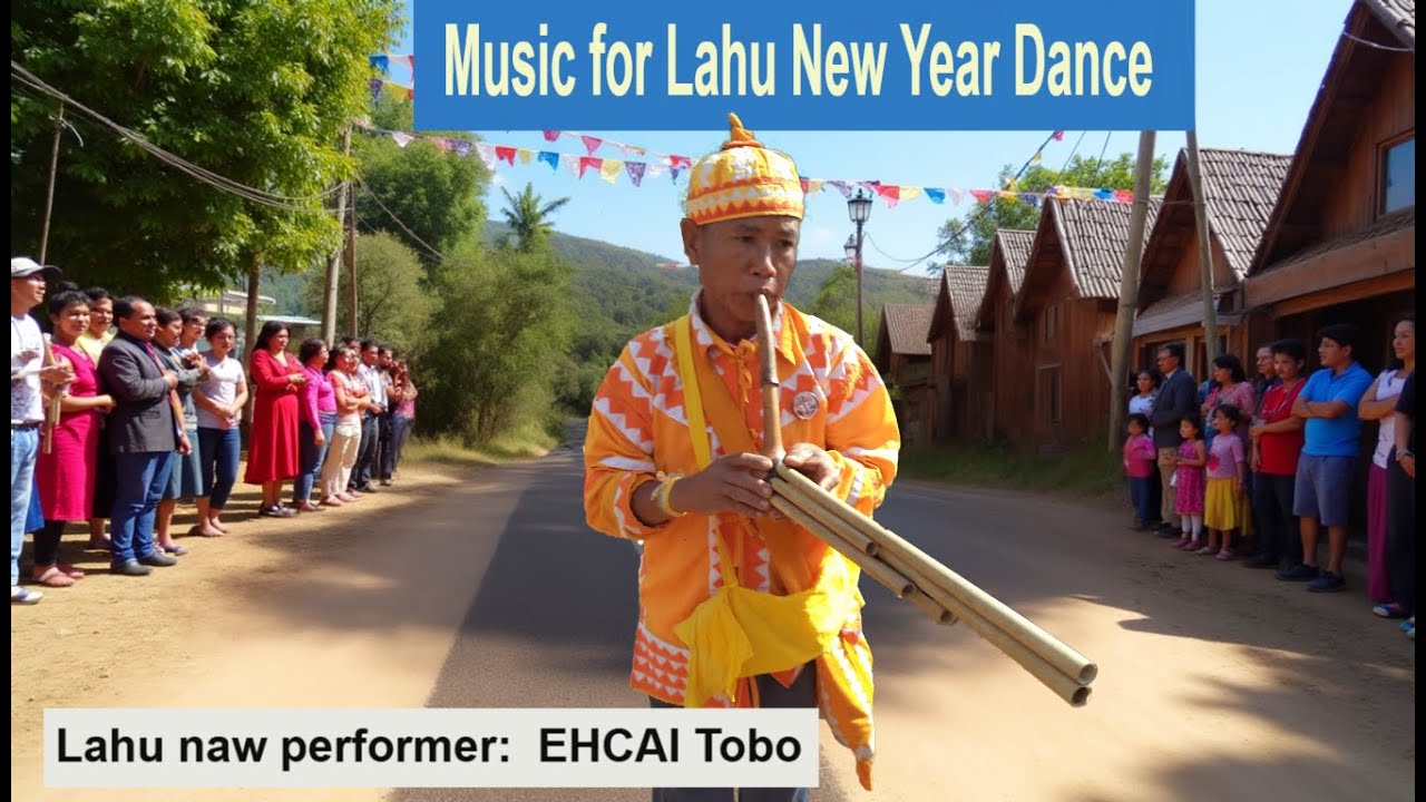 Music for Lahu New Year Dance [ EHCAI Tobo ] January 8, 2025, at Doi Pu ...