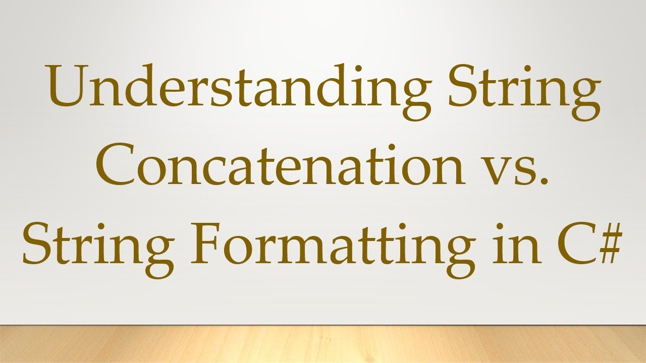 Understanding String Concatenation Vs String Formatting In C Youtube 2059
