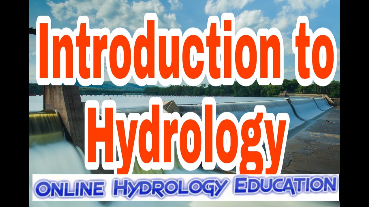| Introduction to Hydrology | | Basics of Hydrology | | Water Resource ...