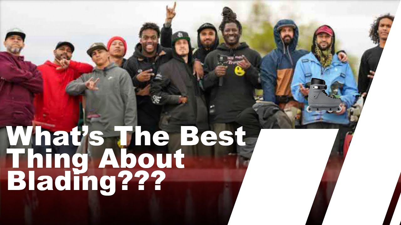 What Do You Think Is The Best Part About Blading??? - YouTube