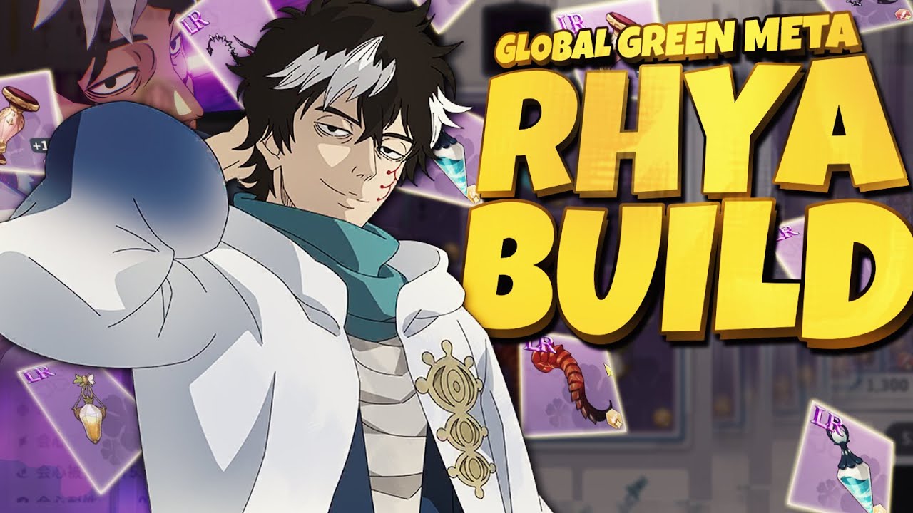 GLOBAL NO.1 GREEN META RHYA ATTACKER BUILD aka YAMI 2.0 - Black Clover ...