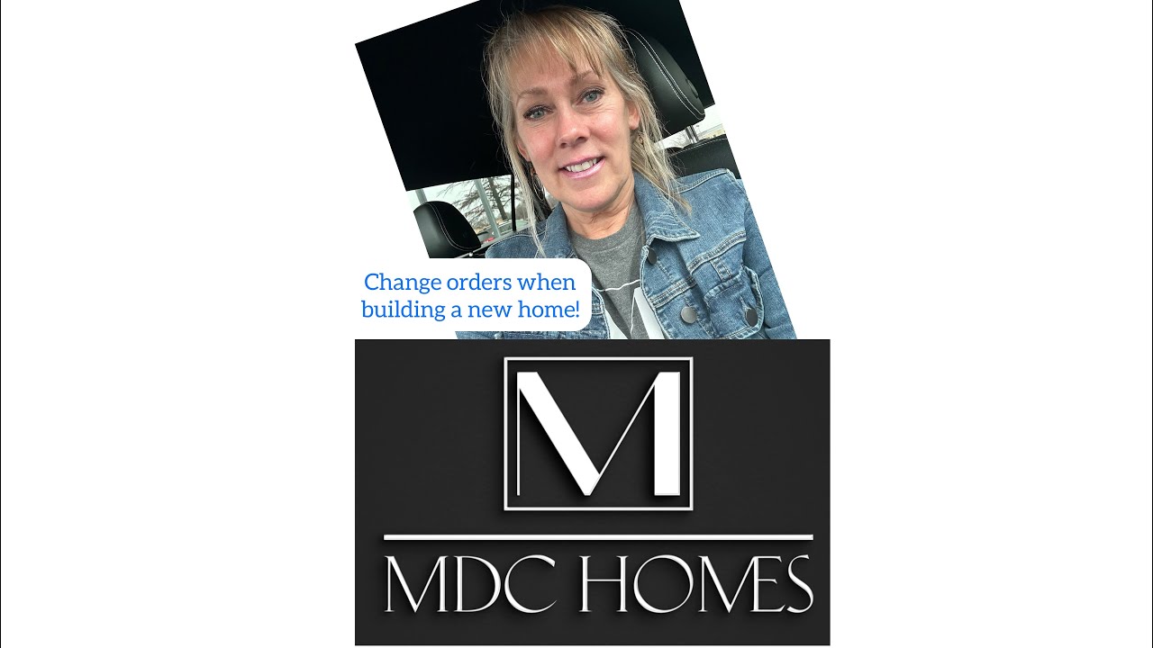 How do change orders work with MDC Homes? Definitely better than a lot ...