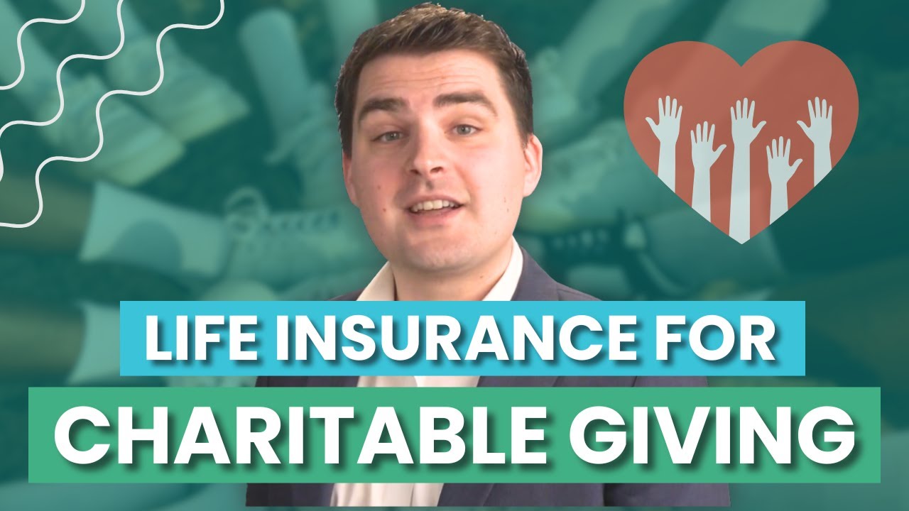 Life Insurance for Charity: Leave a Lasting Legacy (2025) - YouTube