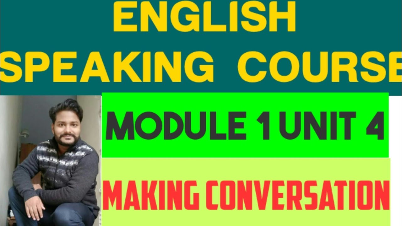 ENGLISH SPEAKING COURSE Module 1 Unit 4 - YouTube