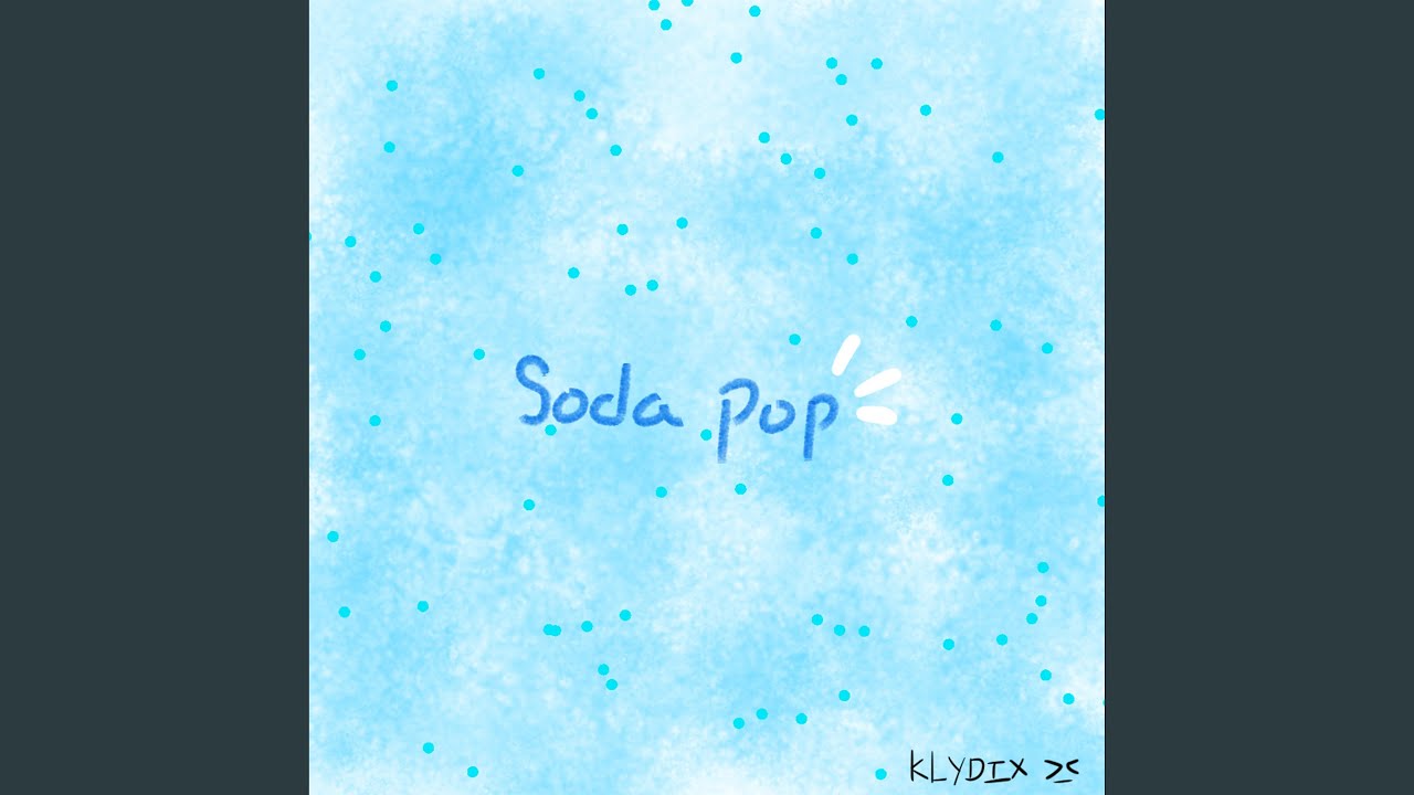 Soda Pop - YouTube Music