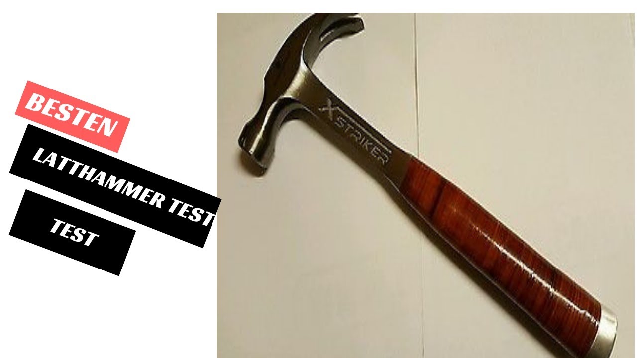 Die Besten Latthammer Test - (Top 5) - YouTube