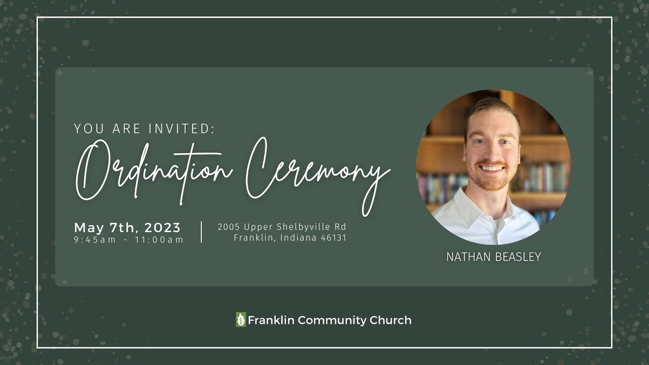 Ordination Ceremony | Pastor Nathan Beasley - YouTube