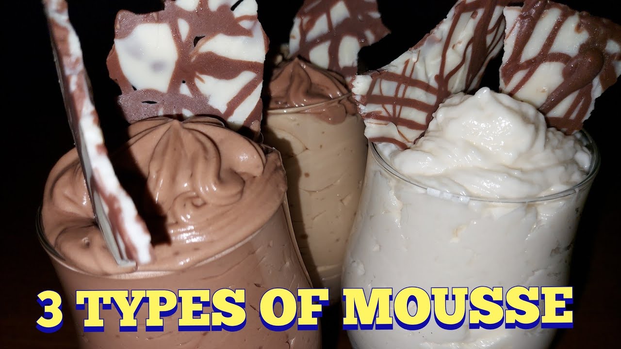 3 TYPES OF MOUSSE RECIPE/TOTALLY MOUTHWATERING/WITHOUT EGGS DESSERT ...