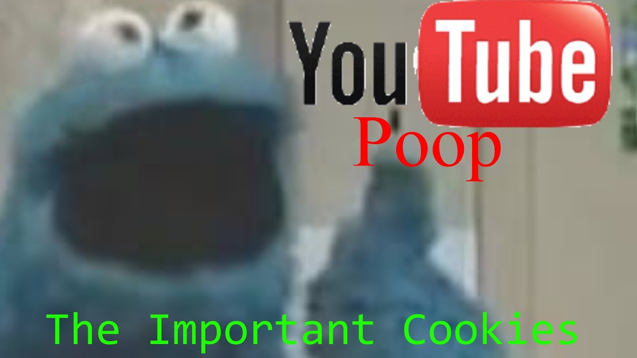 Youtube Poop: The Important Cookies - YouTube