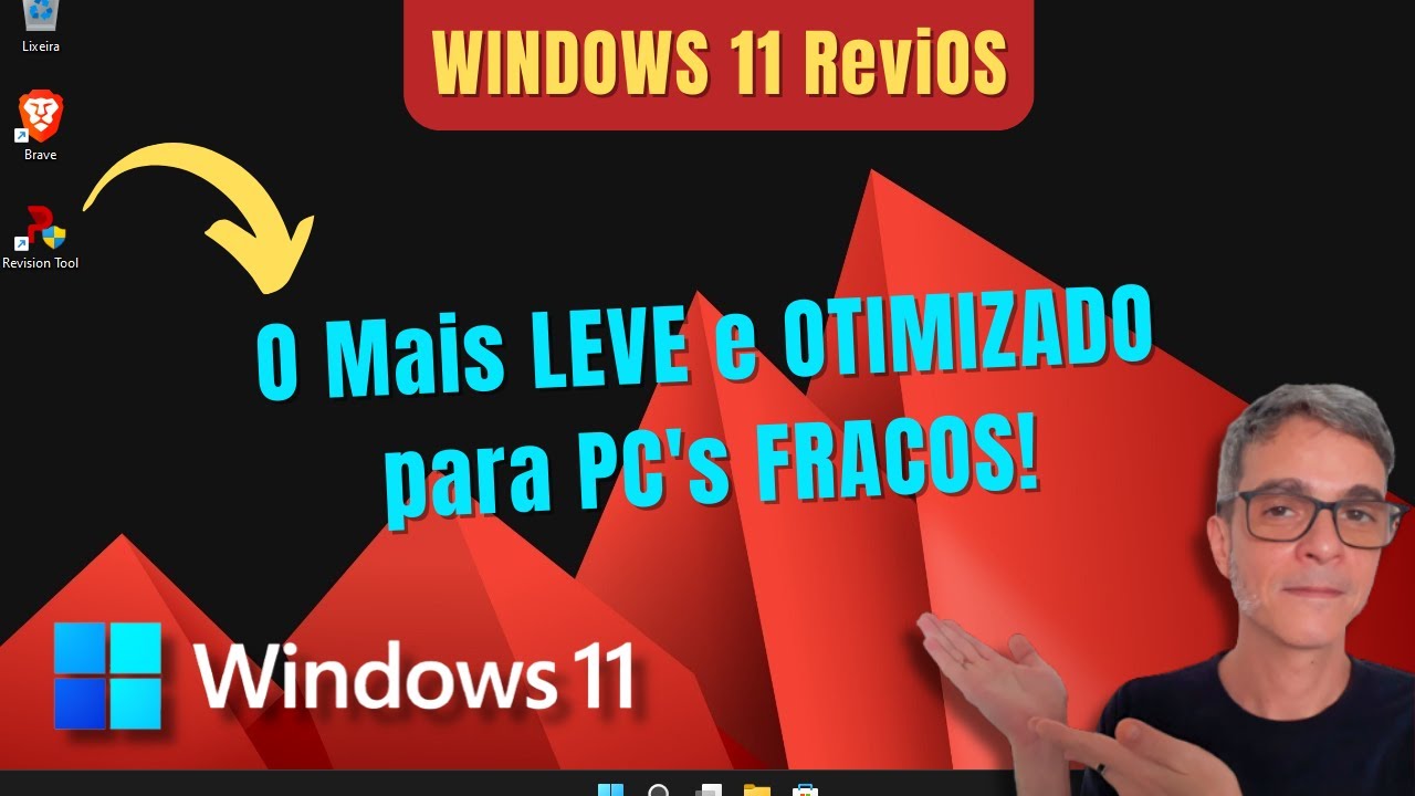 WINDOWS 11 Revi OS - O Mais LEVE e OTIMIZADO para PC's FRACOS! - YouTube