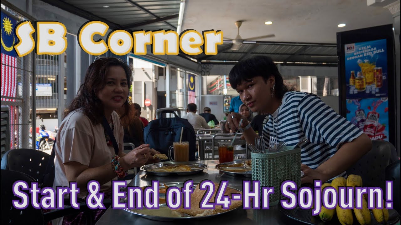 SB Corner BUKIT BINTANG: Start & End of 24-Hour Sojourn - YouTube