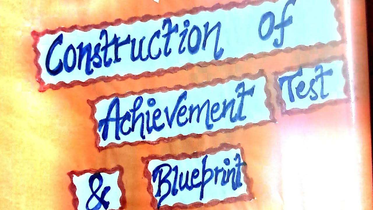 Construction of Achievement Test & Blueprint (B.Ed 2nd Semester) - YouTube