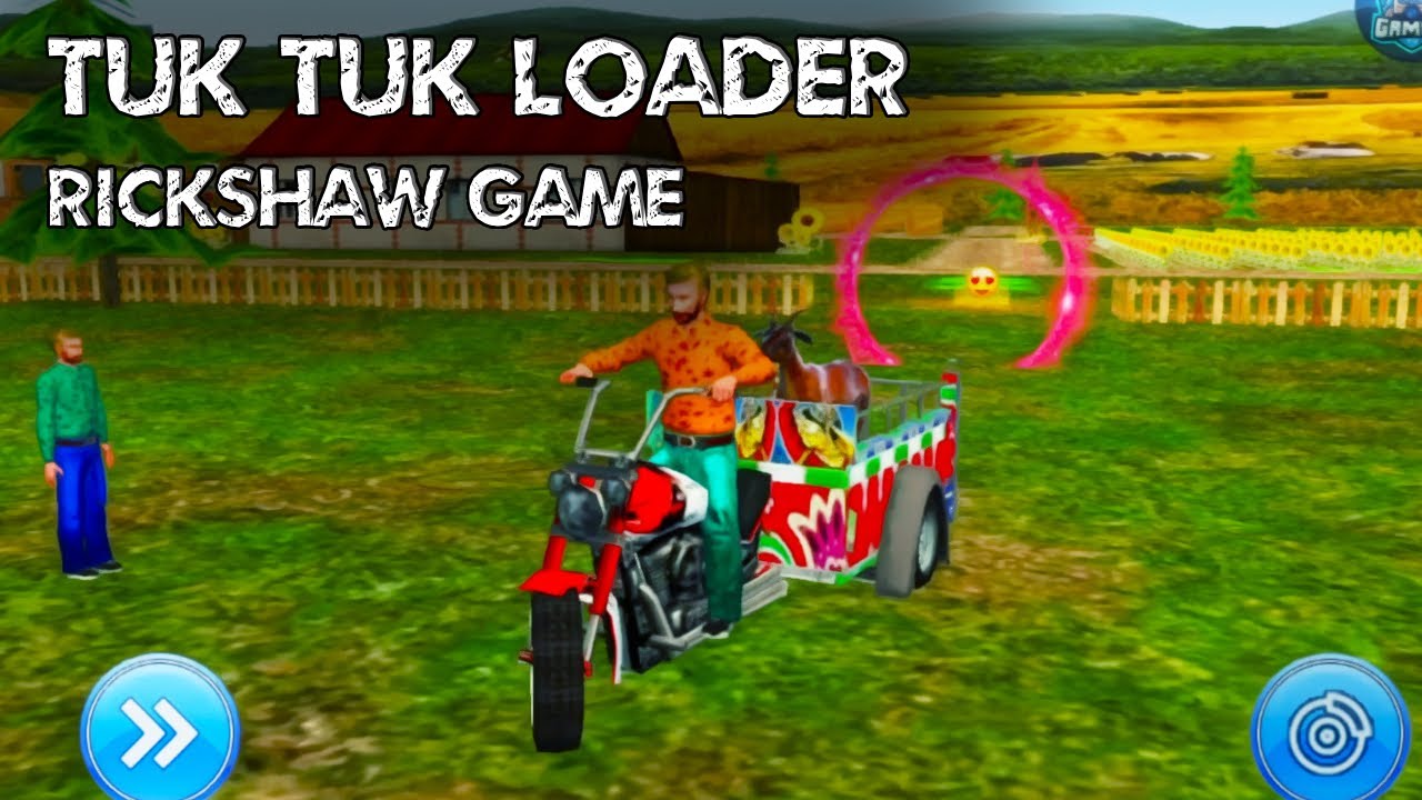 🛺 Tuk Tuk Loader Rickshaw Delivery Game - Android Gameplay #1 - YouTube