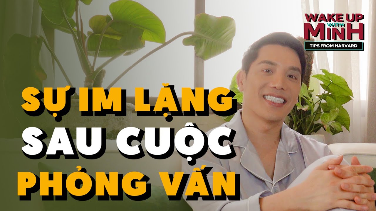Làm gì khi nhà tuyển dụng IM RE sau phỏng vấn? | Wake Up With Minh ...