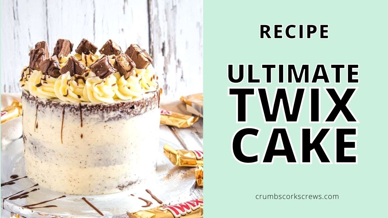 The Ultimate Twix Cake - YouTube