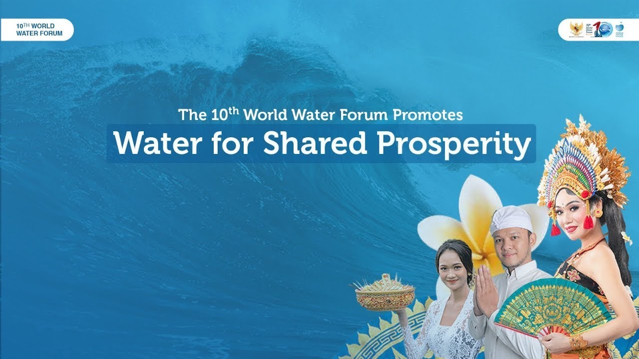 Introducing 10th World Water Forum Bali, Indonesia 2024 - YouTube