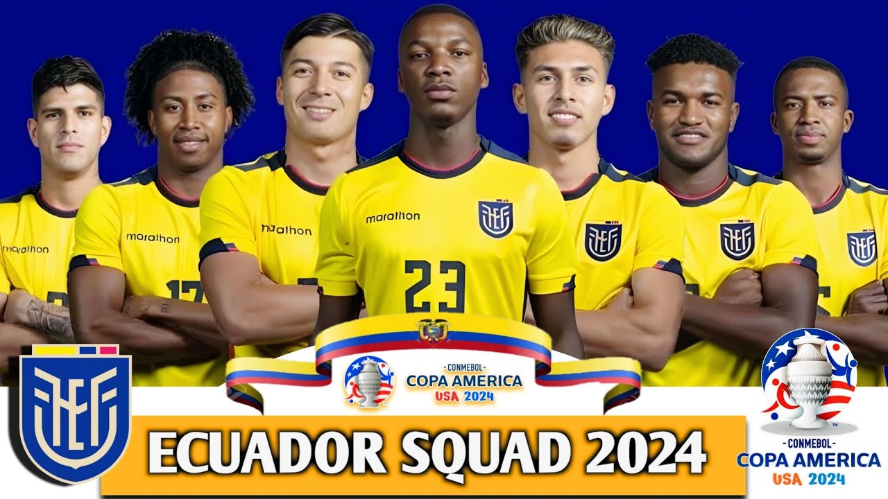Ecuador Official Squad For Copa America 2024 | Ecuador Squad 2024 - YouTube