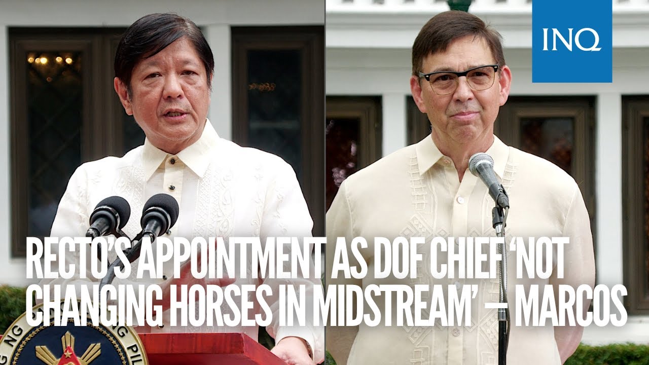 Recto’s appointment as DOF chief ‘not changing horses in midstream ...